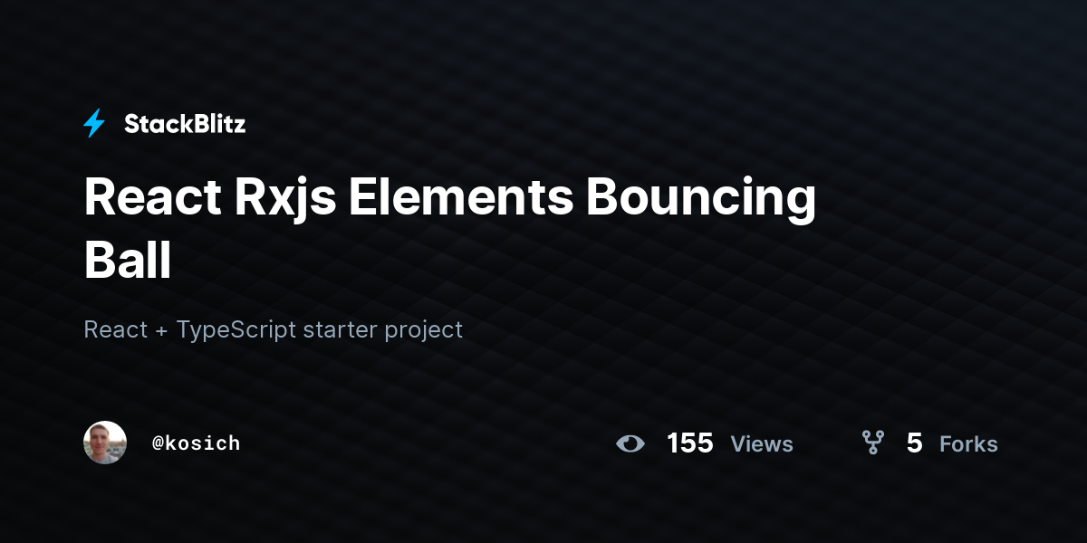 React Rxjs Elements Bouncing Ball - StackBlitz React Rxjs Elements Bouncing Ball - StackBlitz