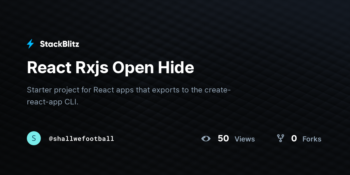 React Rxjs Open Hide Stackblitz