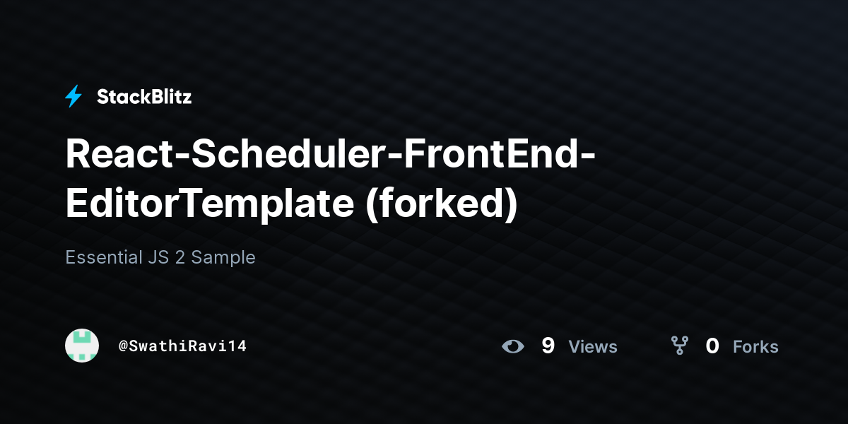 React-Scheduler-FrontEnd-EditorTemplate (forked) - StackBlitz