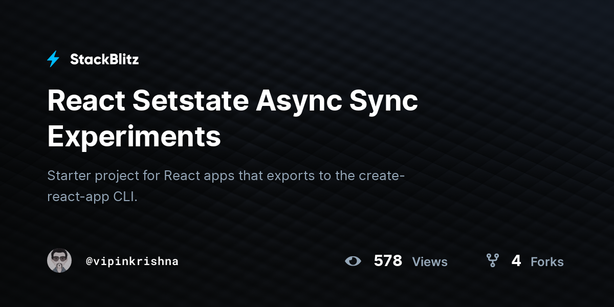 React Setstate Async Sync Experiments - StackBlitz React Setstate Async Sync Experiments - StackBlitz