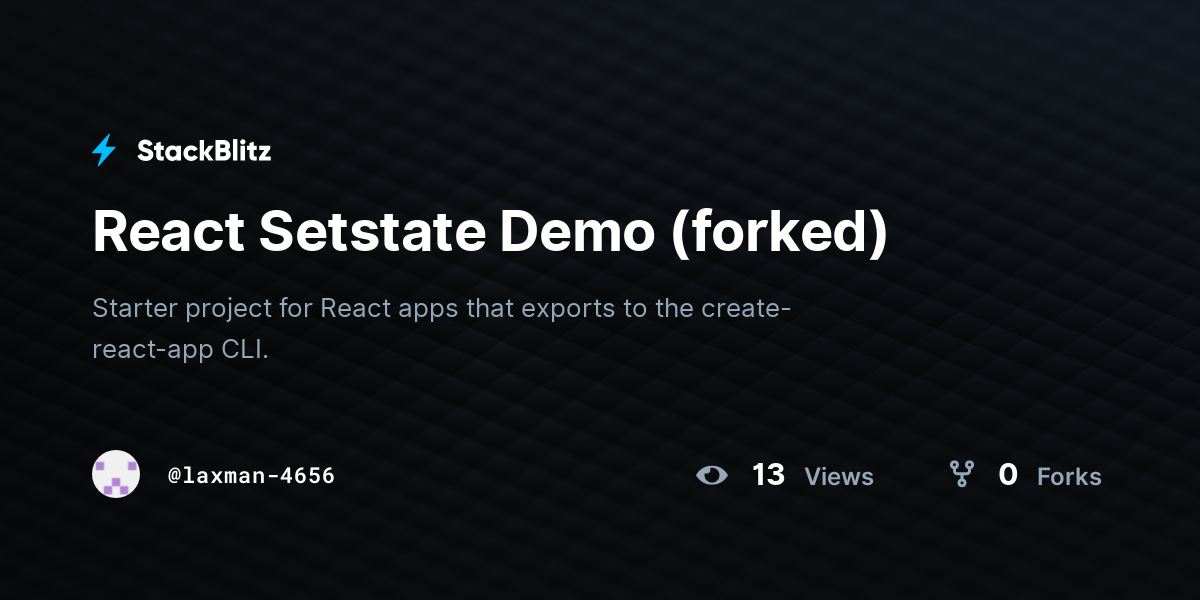 React Setstate Demo (forked) - StackBlitz React Setstate Demo (forked) - StackBlitz