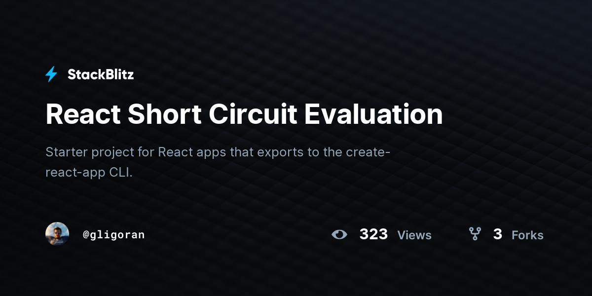 React Short Circuit Evaluation - StackBlitz