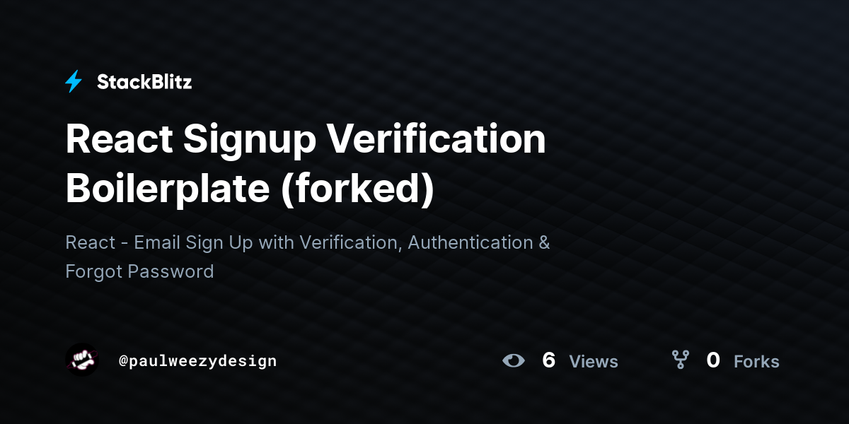 React Signup Verification Boilerplate (forked) - StackBlitz