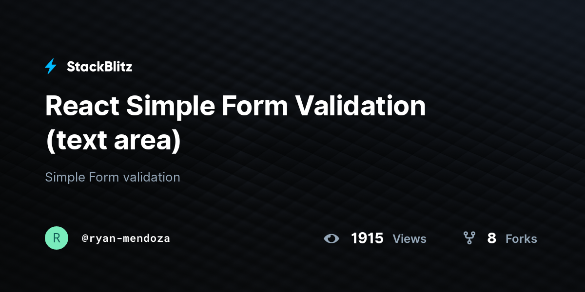 React Simple Form Validation (text area) - StackBlitz React Simple Form Validation (text area) - StackBlitz