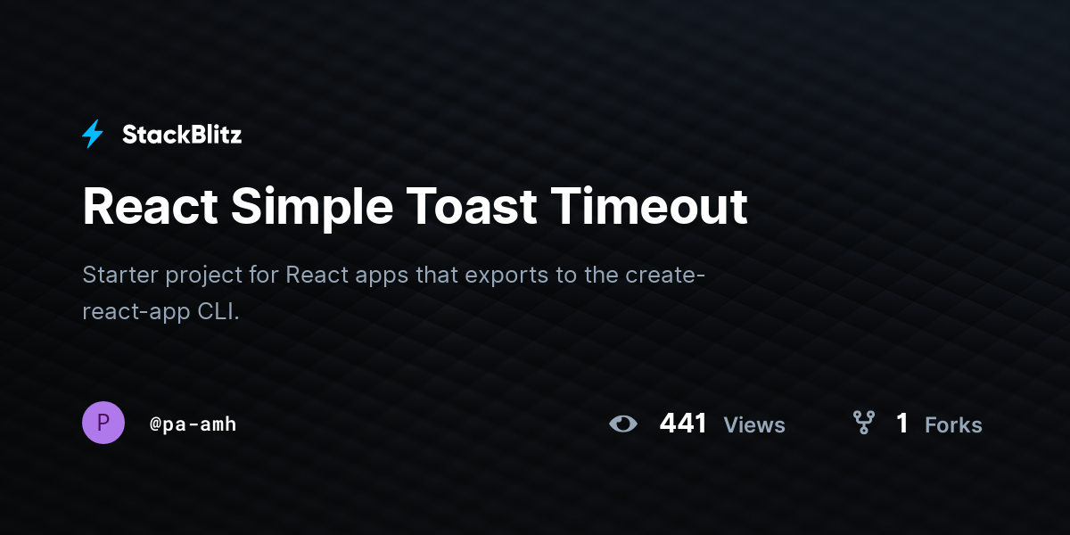 React Simple Toast Timeout - StackBlitz