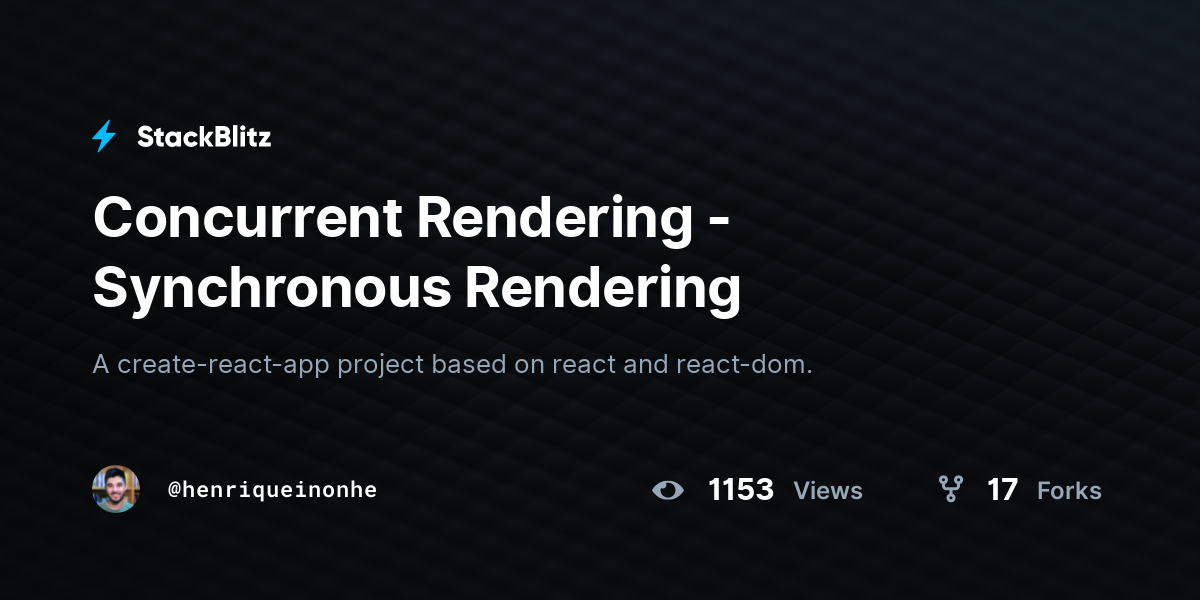 Concurrent Rendering - Synchronous Rendering - StackBlitz