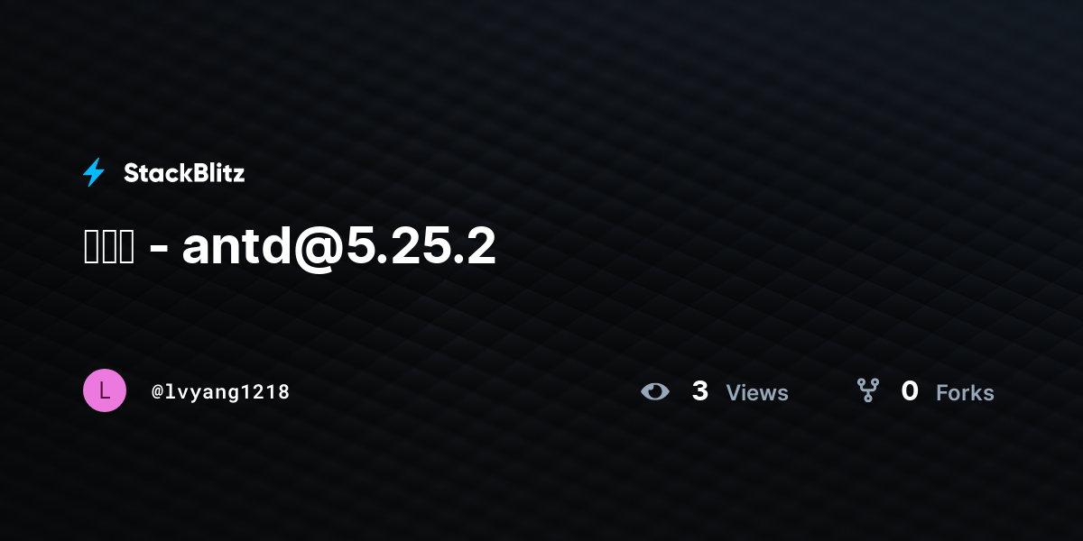 默认值 - antd@5.25.2 - StackBlitz