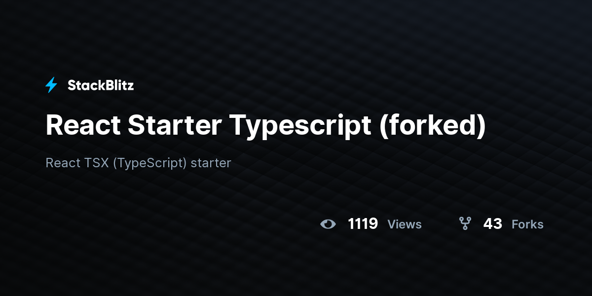 React Starter Typescript (forked) - StackBlitz