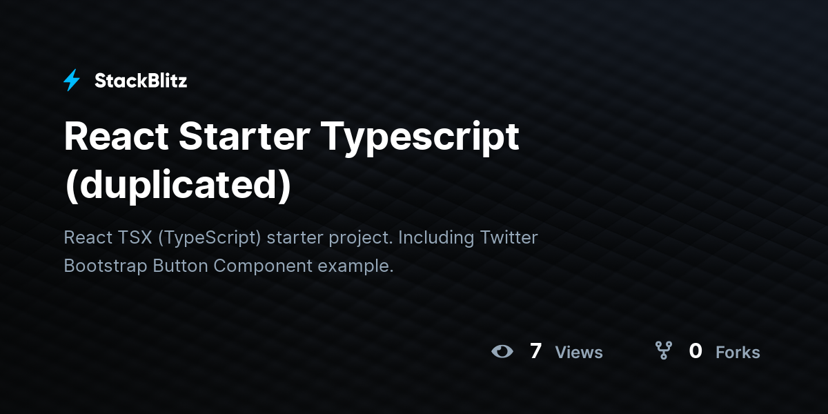 React Starter Typescript (duplicated) - StackBlitz