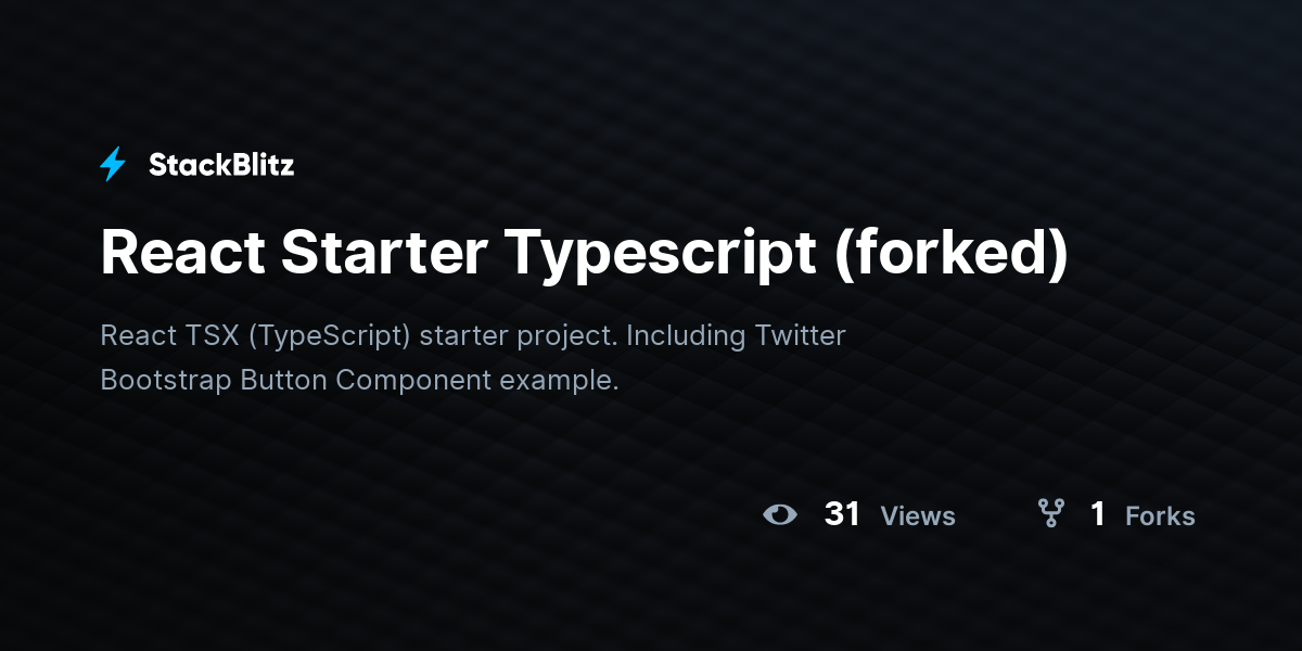 React Starter Typescript (forked) - StackBlitz