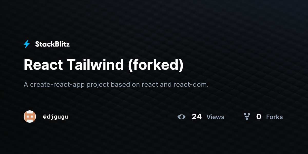 React Tailwind (forked) - StackBlitz