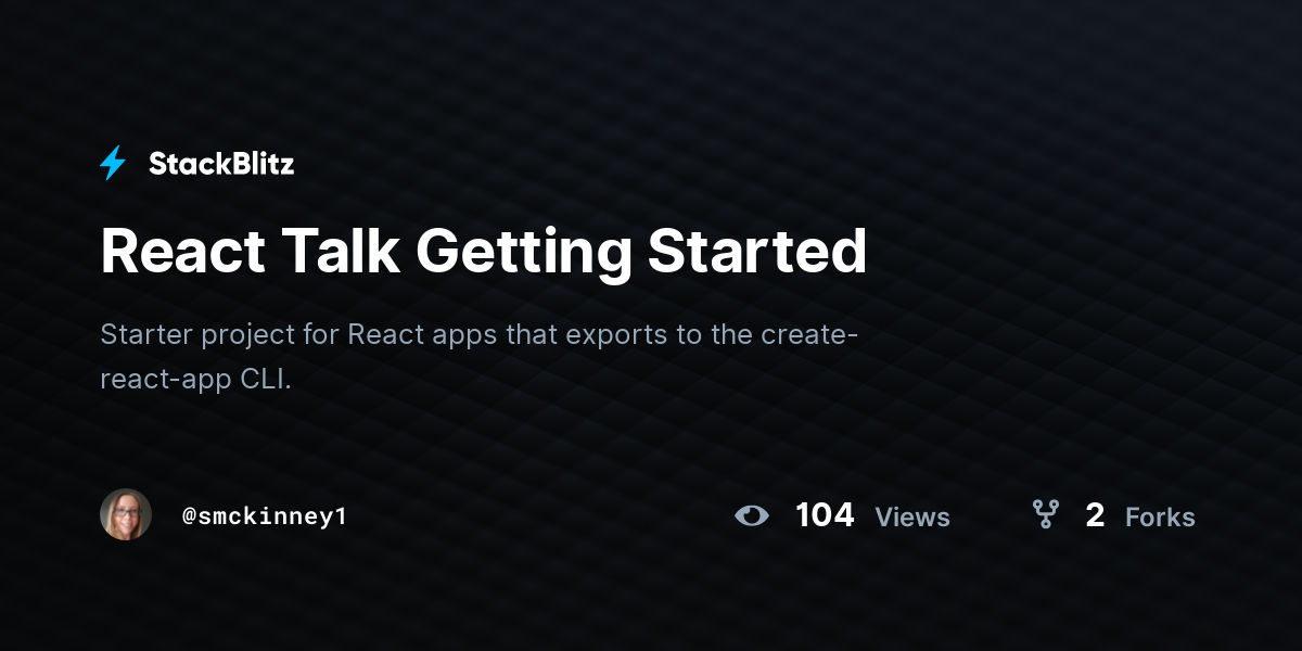 React Talk Getting Started - StackBlitz React Talk Getting Started - StackBlitz