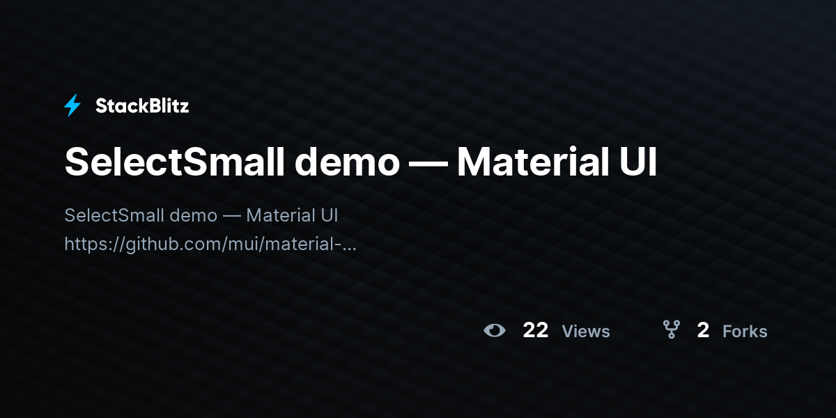 SelectSmall demo — Material UI - StackBlitz