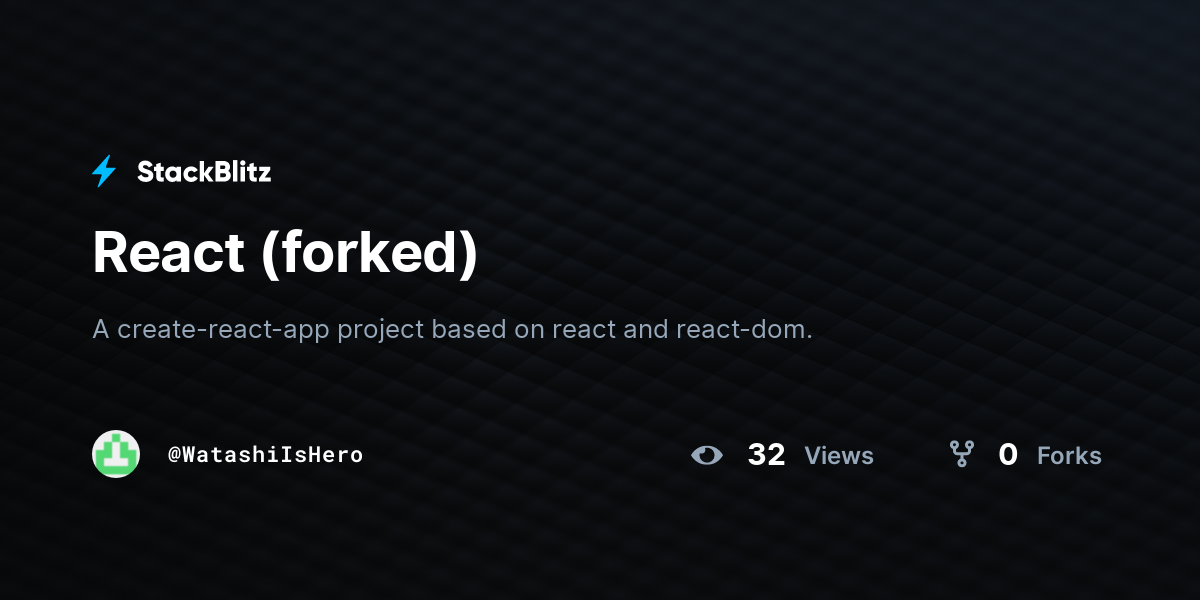 React (forked) - StackBlitz