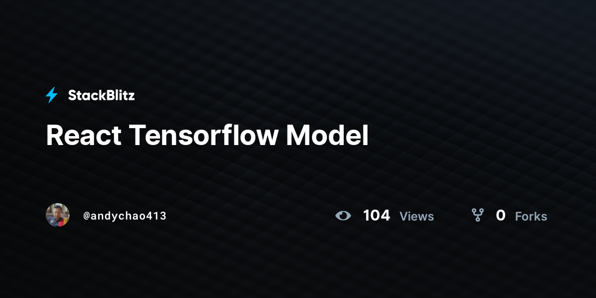 React Tensorflow Model Stackblitz