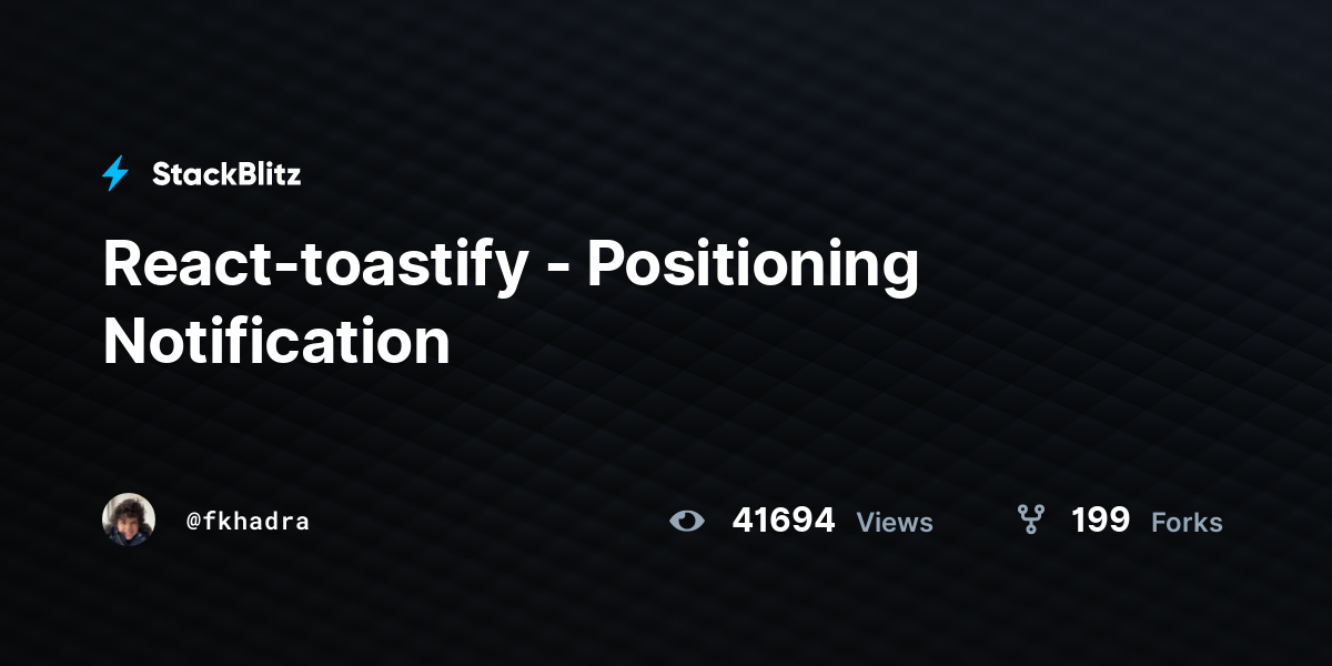 React-toastify - Positioning Notification - StackBlitz