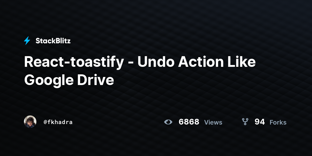 React-toastify - Undo Action Like Google Drive - StackBlitz