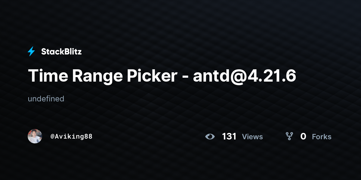 Time Range Picker - antd@4.21.6 - StackBlitz