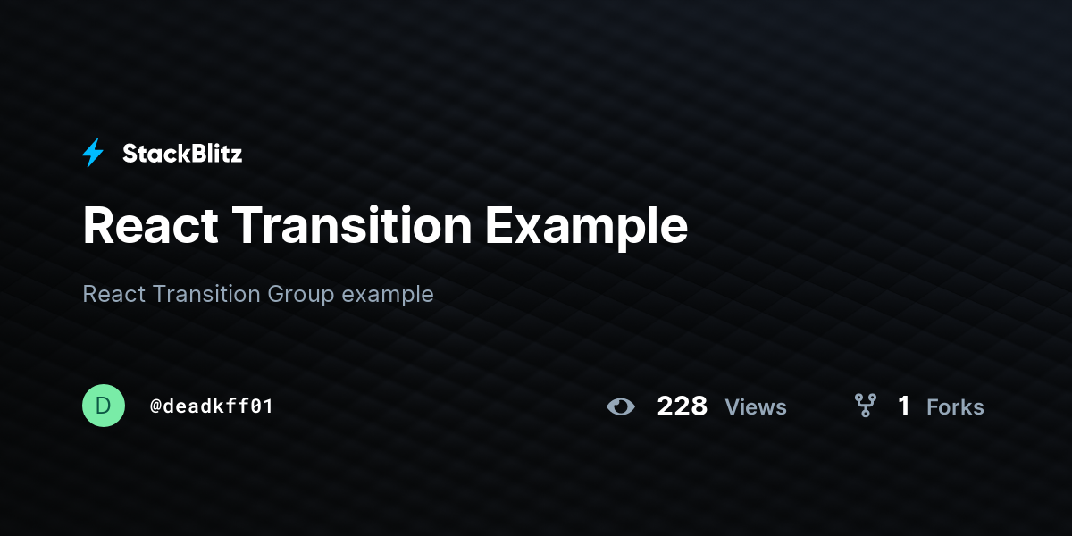 React Transition Example - StackBlitz