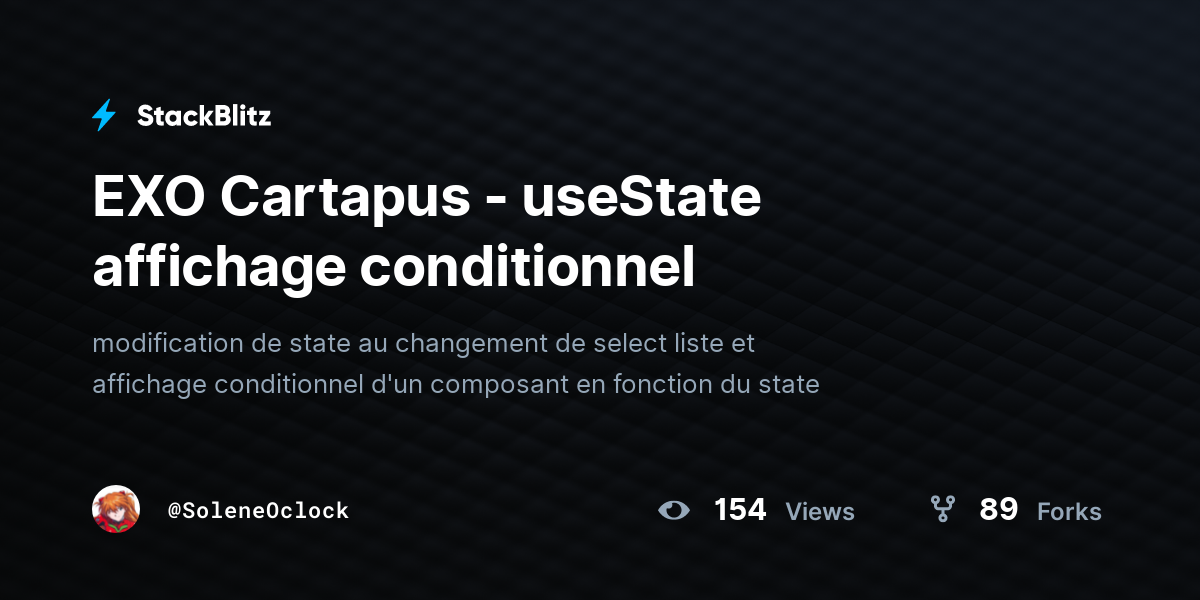 EXO - useState affichage conditionnel - StackBlitz EXO - useState affichage conditionnel - StackBlitz