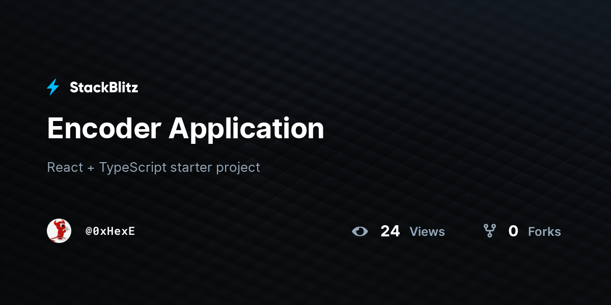 Encoder Application - StackBlitz