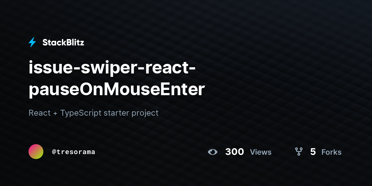 issue-swiper-react-pauseOnMouseEnter - StackBlitz