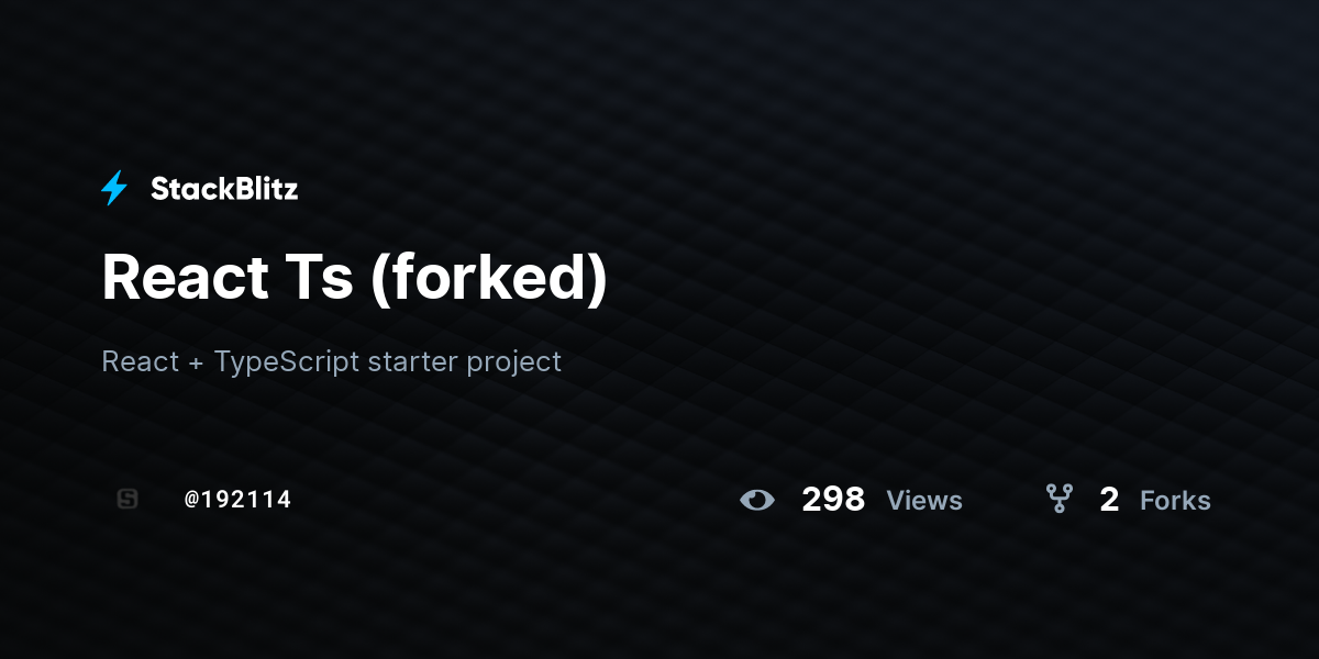 React Ts (forked) - StackBlitz