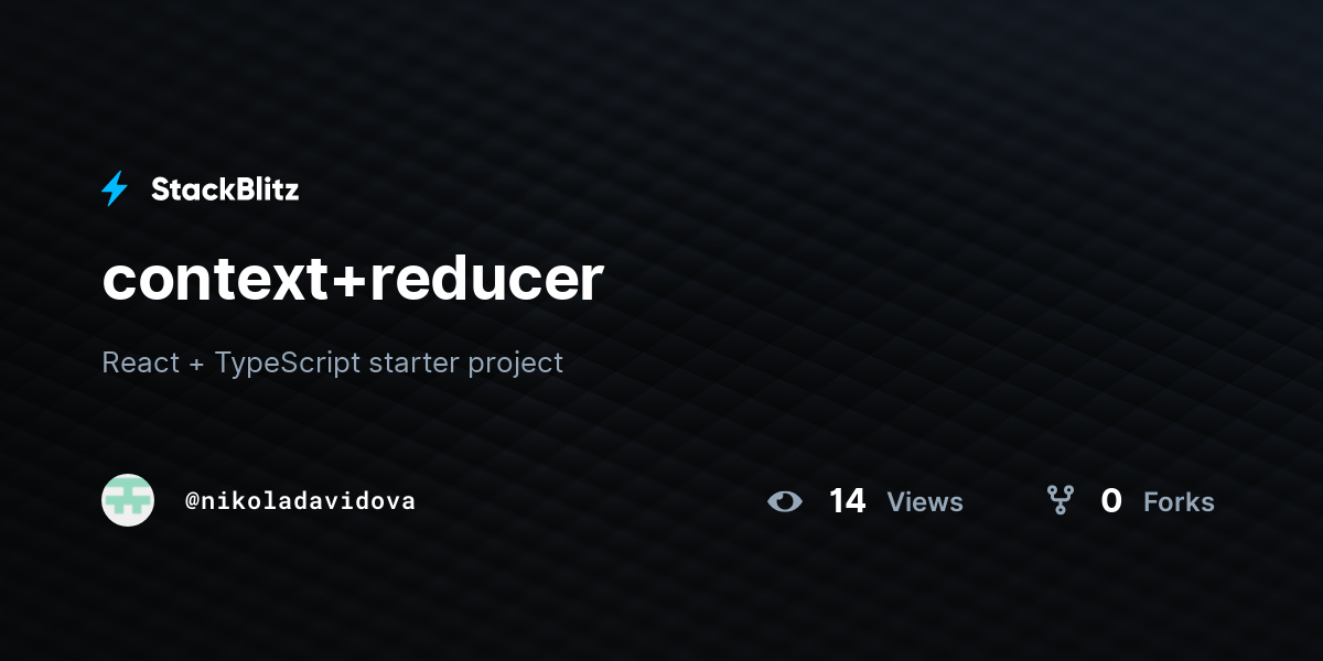context+reducer - StackBlitz context+reducer - StackBlitz