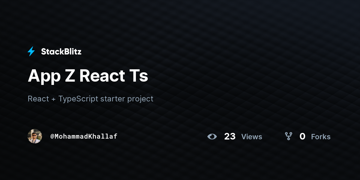 App Z React Ts - StackBlitz