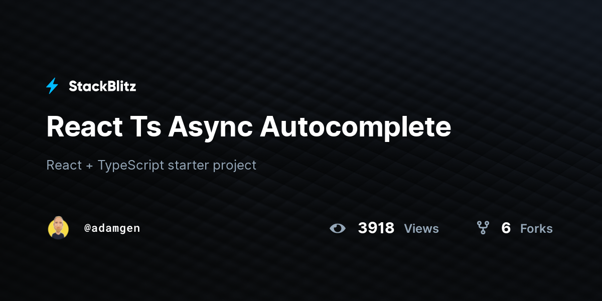 React Ts Async Autocomplete - StackBlitz