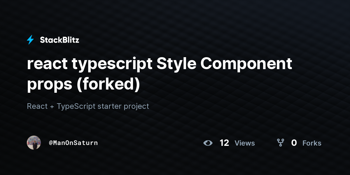 react typescript Style Component props (forked) - StackBlitz react typescript Style Component props (forked) - StackBlitz