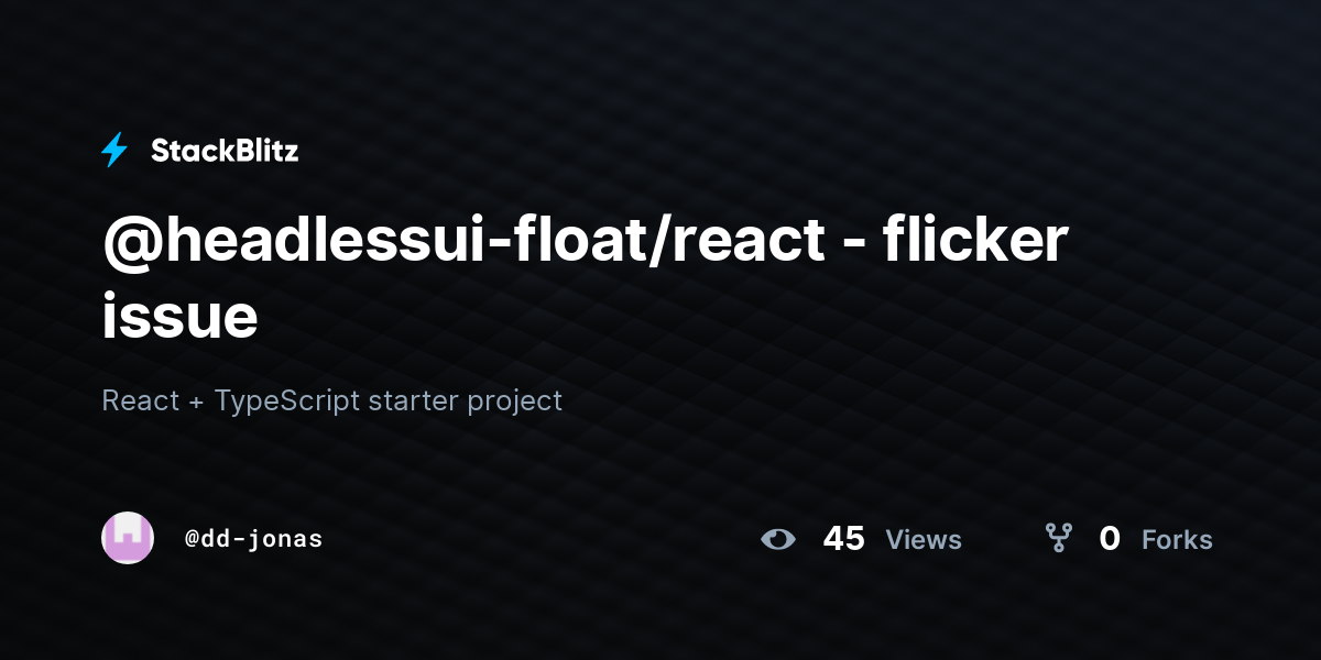 @headlessui-float/react - flicker issue - StackBlitz @headlessui-float/react - flicker issue - StackBlitz