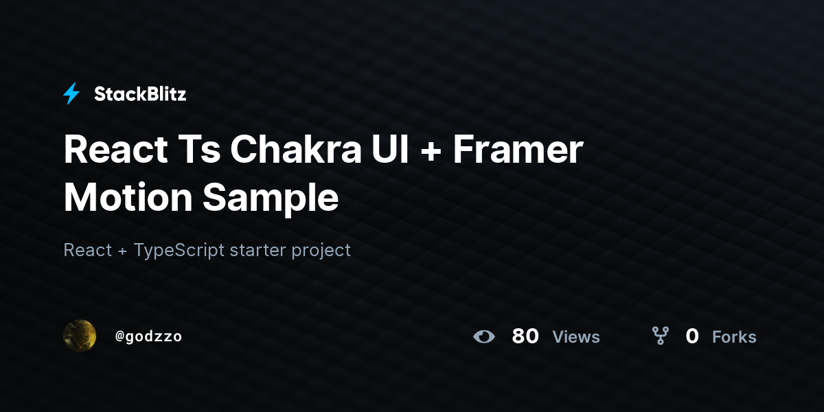 React Ts Chakra UI + Framer Motion Sample - StackBlitz