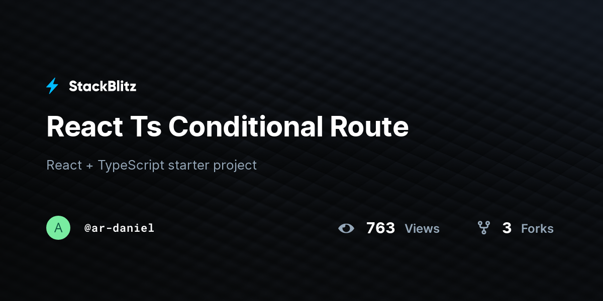 React Ts Conditional Route - StackBlitz