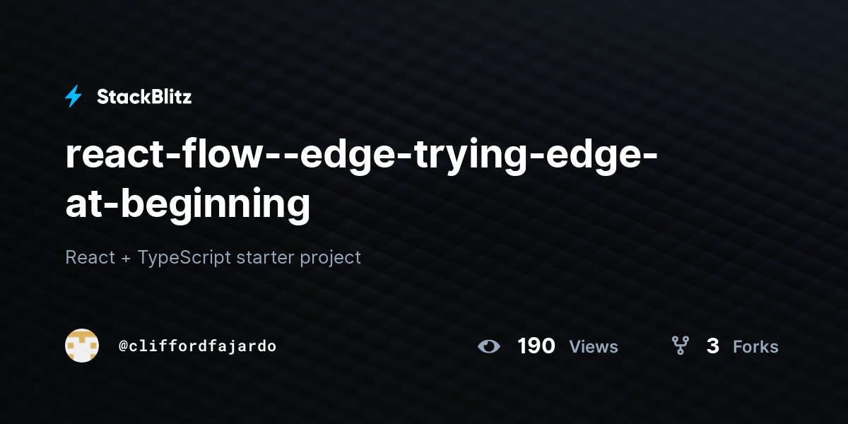 react-flow--edge-trying-edge-at-beginning - StackBlitz