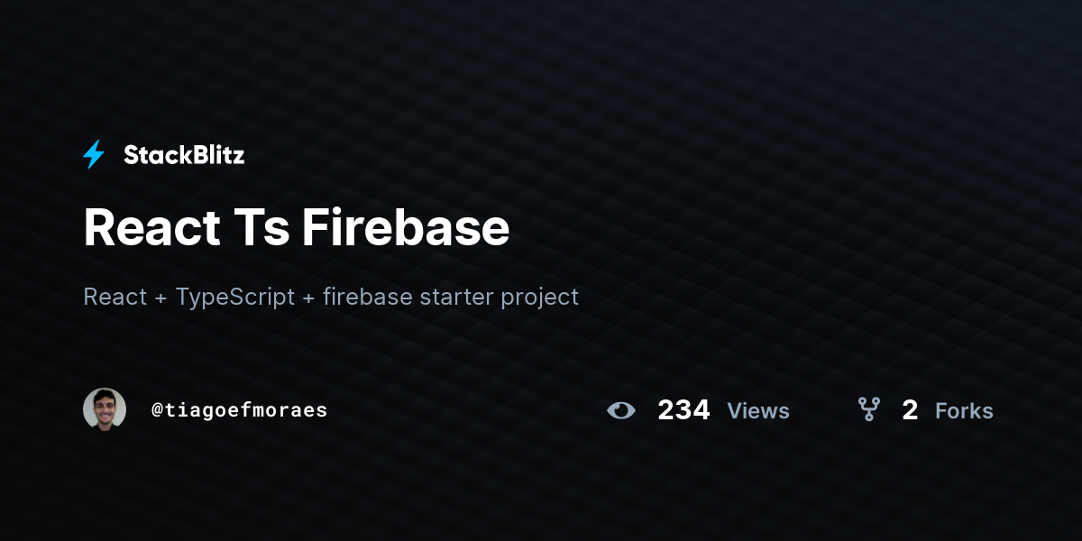 React Ts Firebase Stackblitz