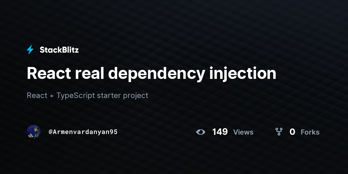 React real dependency injection - StackBlitz