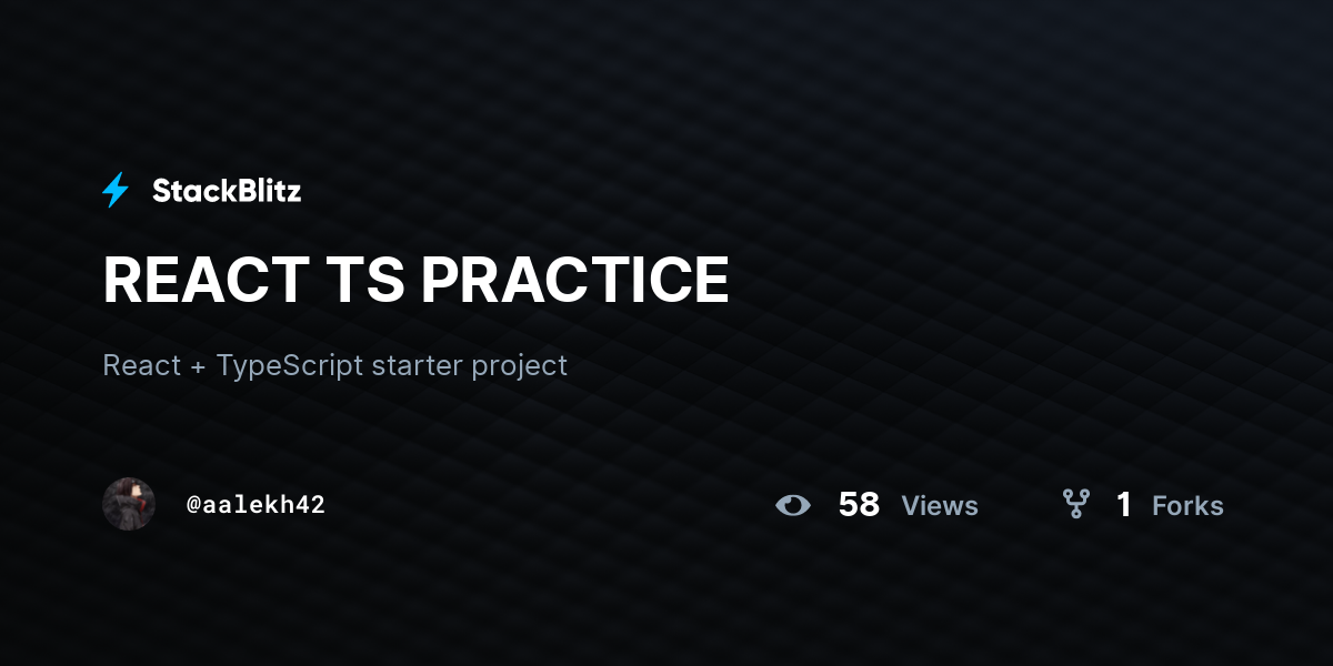 REACT TS PRACTICE - StackBlitz