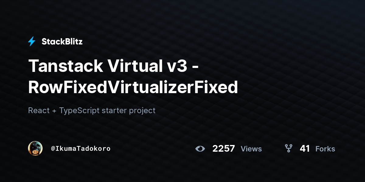 Tanstack Virtual v3 - RowFixedVirtualizerFixed - StackBlitz