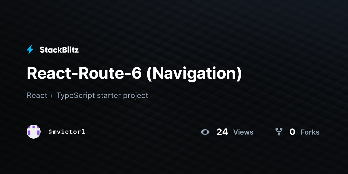 React Route 6 Navigation Stackblitz