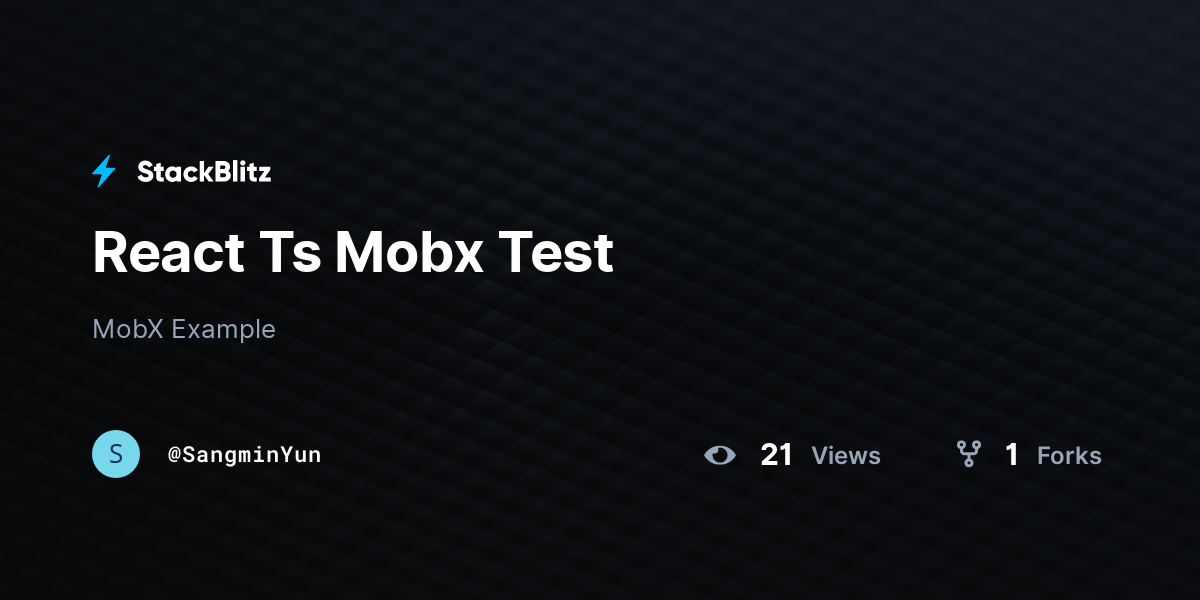 React Ts Mobx Test - StackBlitz React Ts Mobx Test - StackBlitz