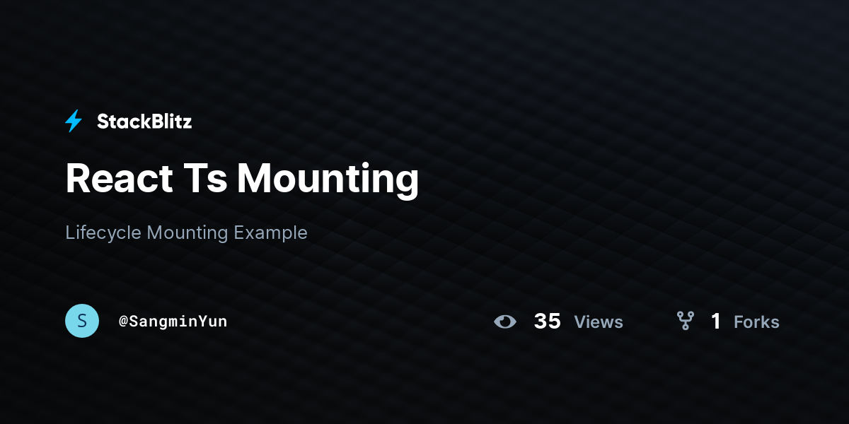 React Ts Mounting - StackBlitz