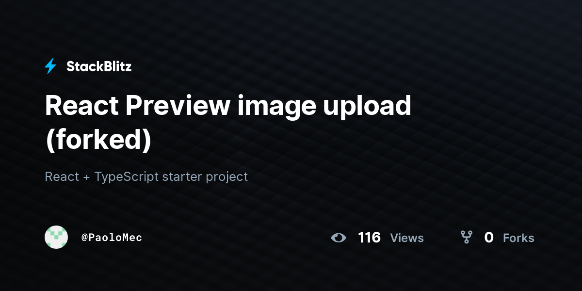 React Preview image upload (forked) - StackBlitz