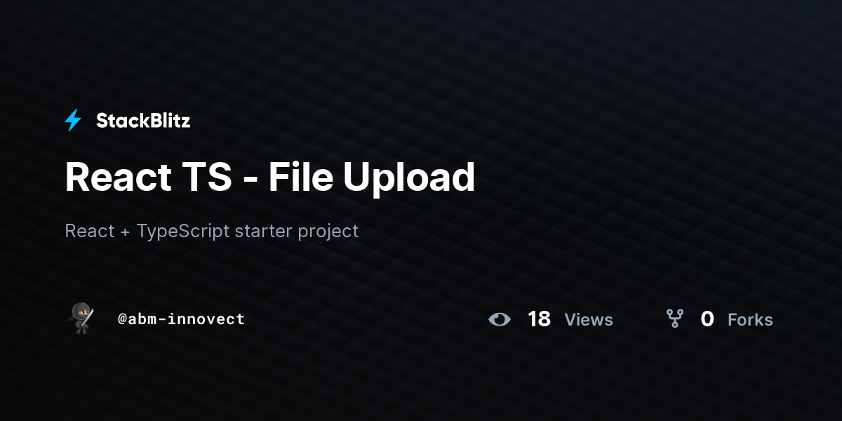 React TS - File Upload - StackBlitz