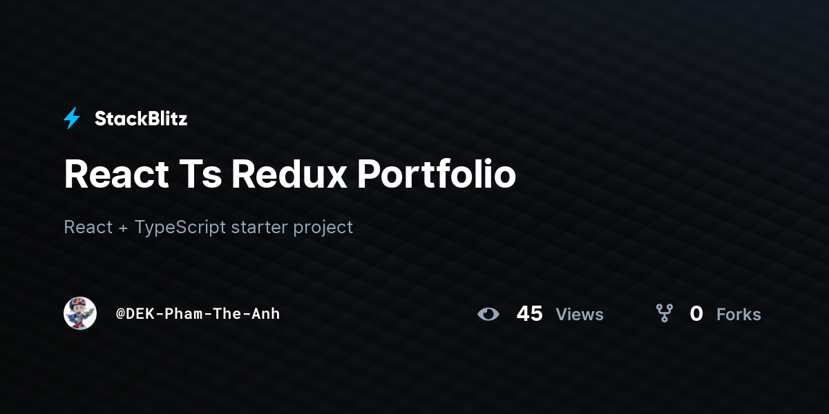 React Ts Redux Portfolio - StackBlitz React Ts Redux Portfolio - StackBlitz
