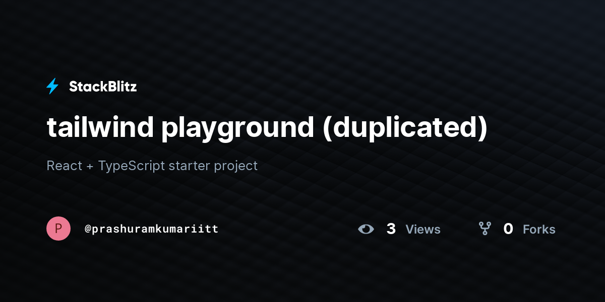 tailwind playground (duplicated) - StackBlitz