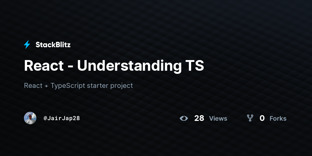 React - Understanding TS - StackBlitz
