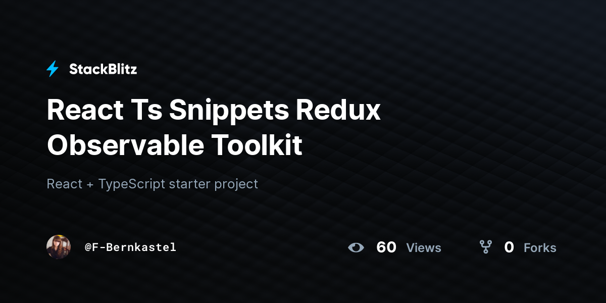 React Ts Snippets Redux Observable Toolkit - StackBlitz React Ts Snippets Redux Observable Toolkit - StackBlitz