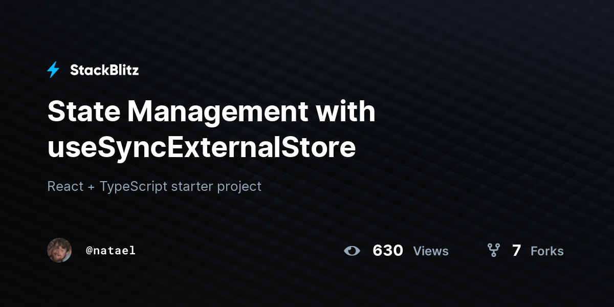 State Management with useSyncExternalStore - StackBlitz