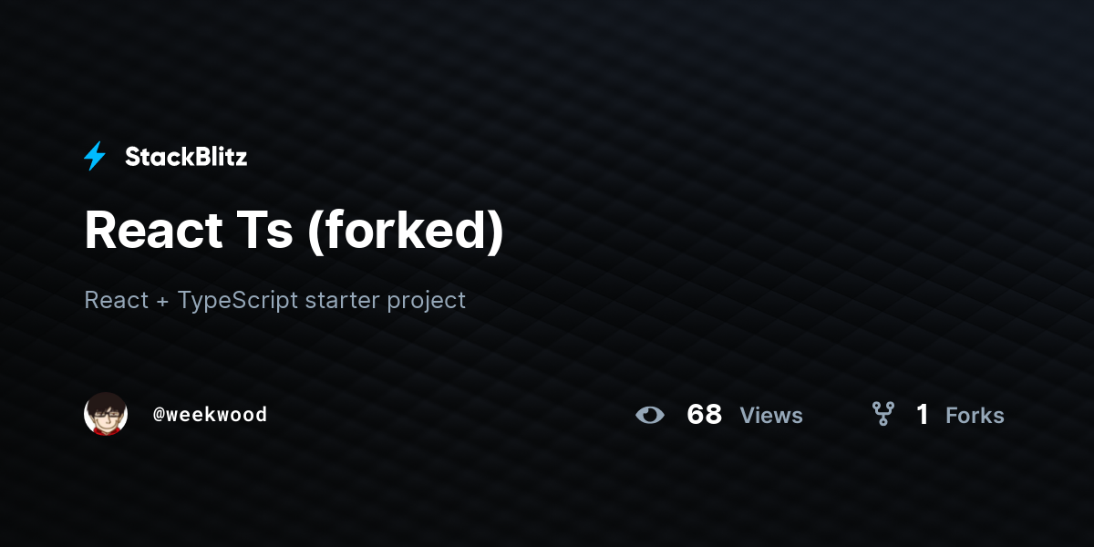 React Ts (forked) - StackBlitz